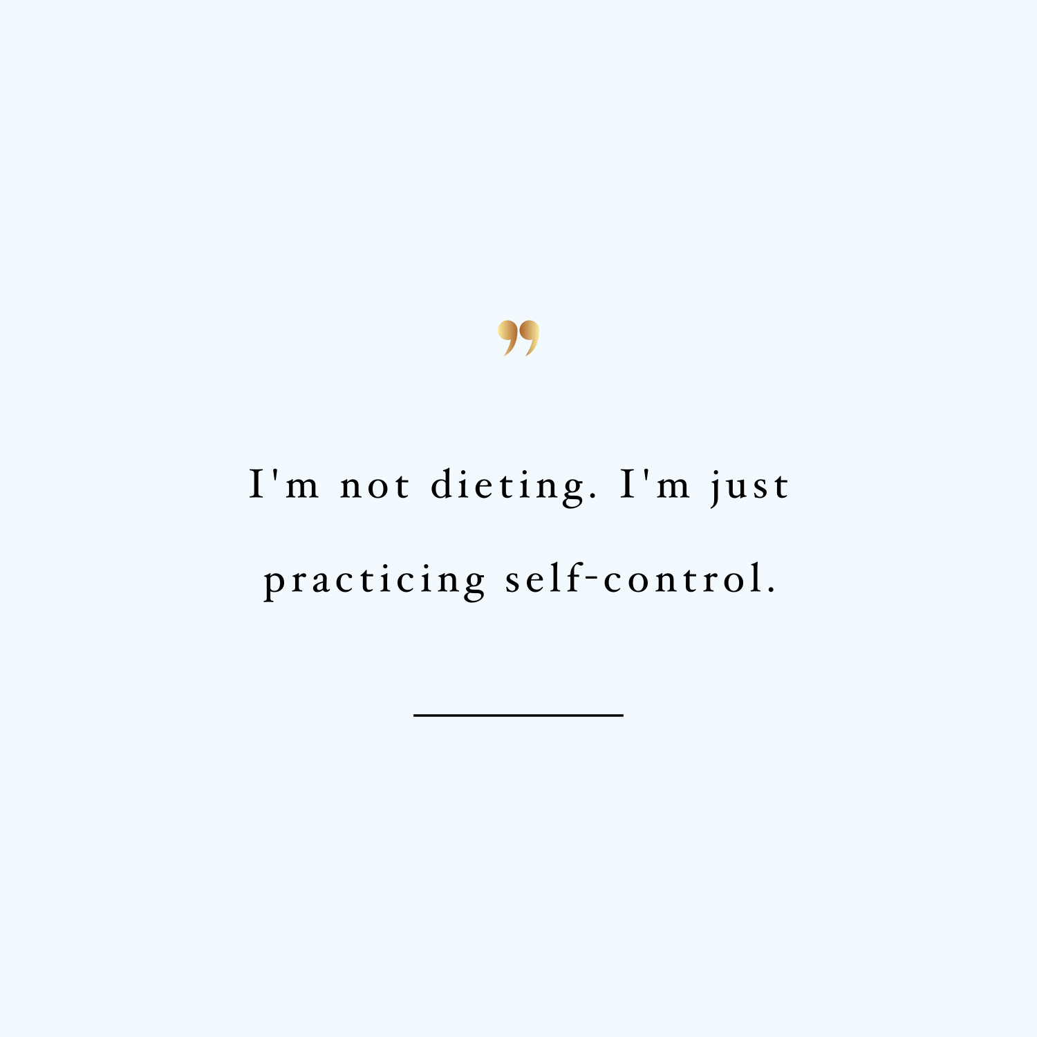 Practice Self-Control | Healthy Eating Motivational Quote Practice Self-Control | Healthy Eating Motivational Quote